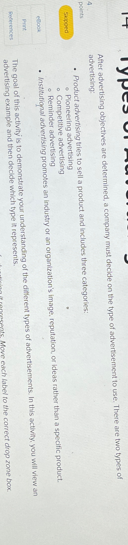 Solved After advertising objectives are determined, a | Chegg.com