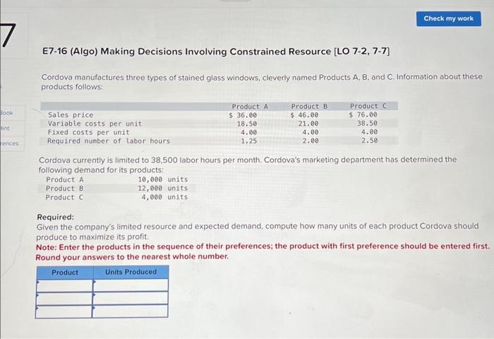 Solved E7-16 (Algo) Making Decisions Involving Constrained | Chegg.com