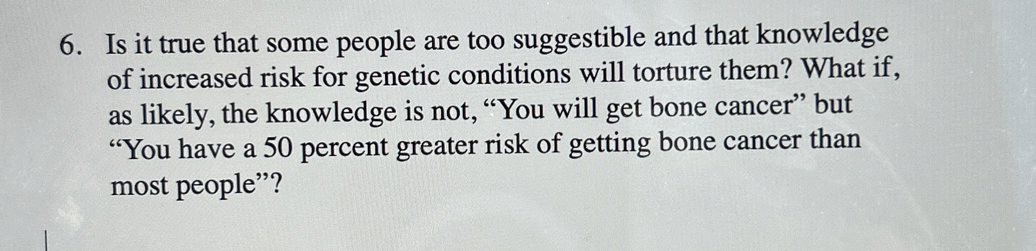 Solved Is it true that some people are too suggestible and | Chegg.com