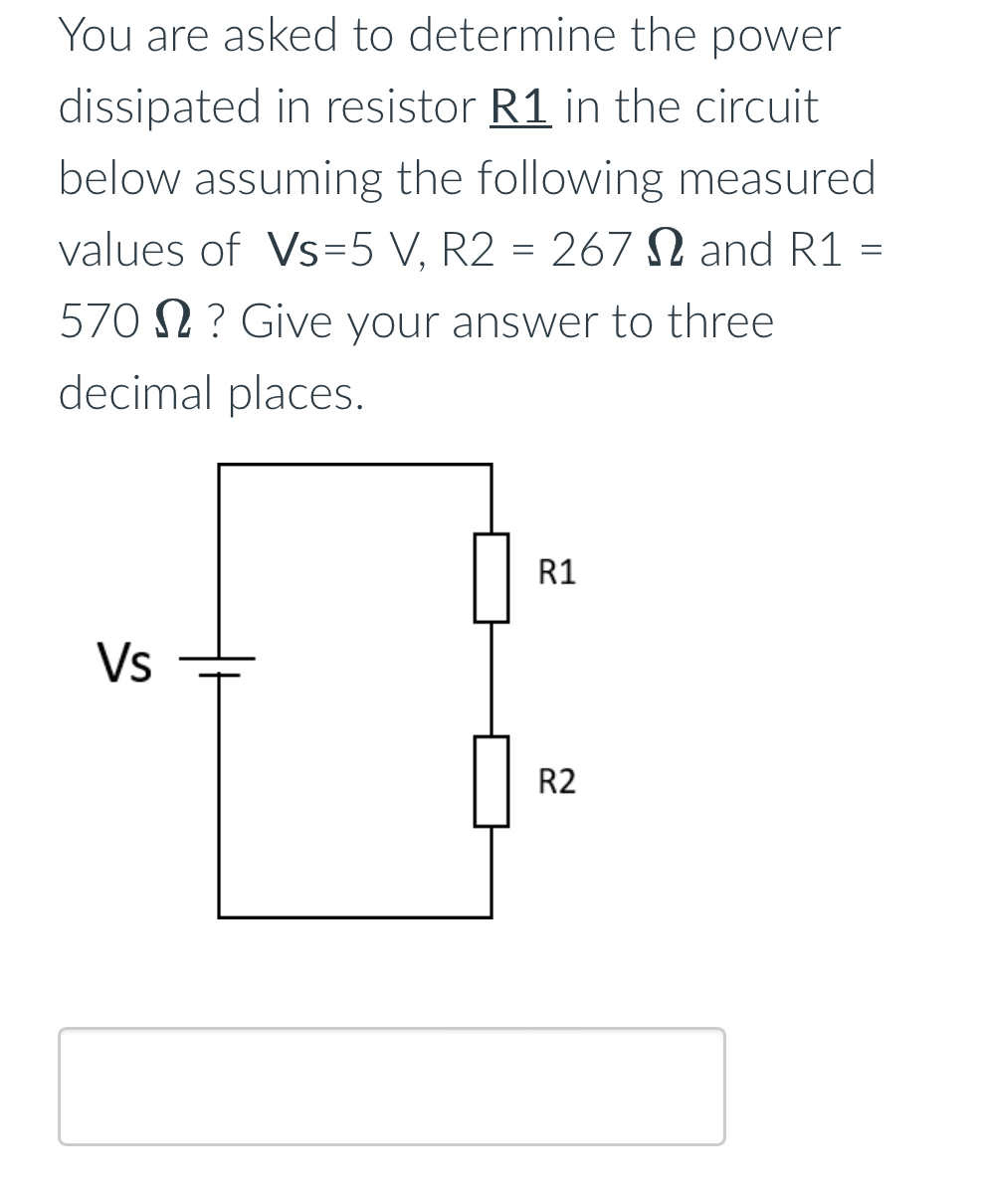 Solved You are asked to determine the power dissipated in | Chegg.com