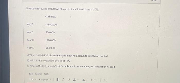 Solved Given the following cash flows of a project and | Chegg.com