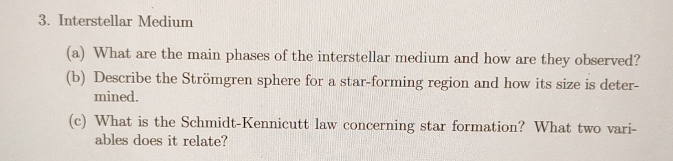 Solved Interstellar Medium(a) ﻿What are the main phases of | Chegg.com