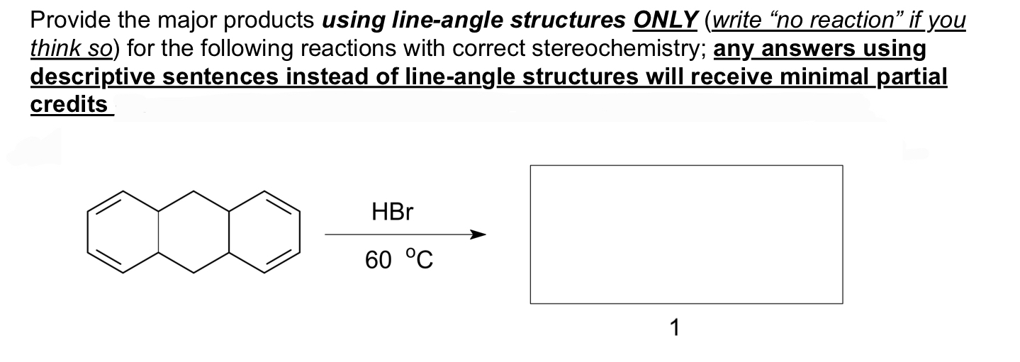 Solved Provide the major products using line-angle | Chegg.com