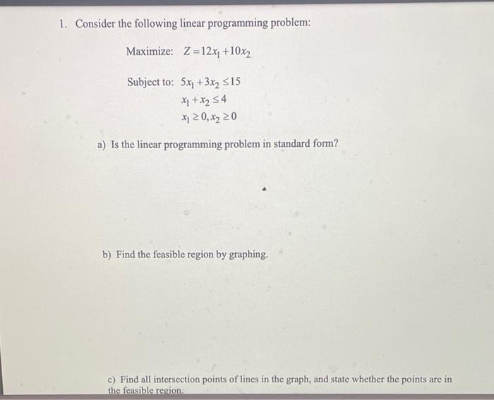 Solved 1 Consider The Following Linear Programming Problem 2508