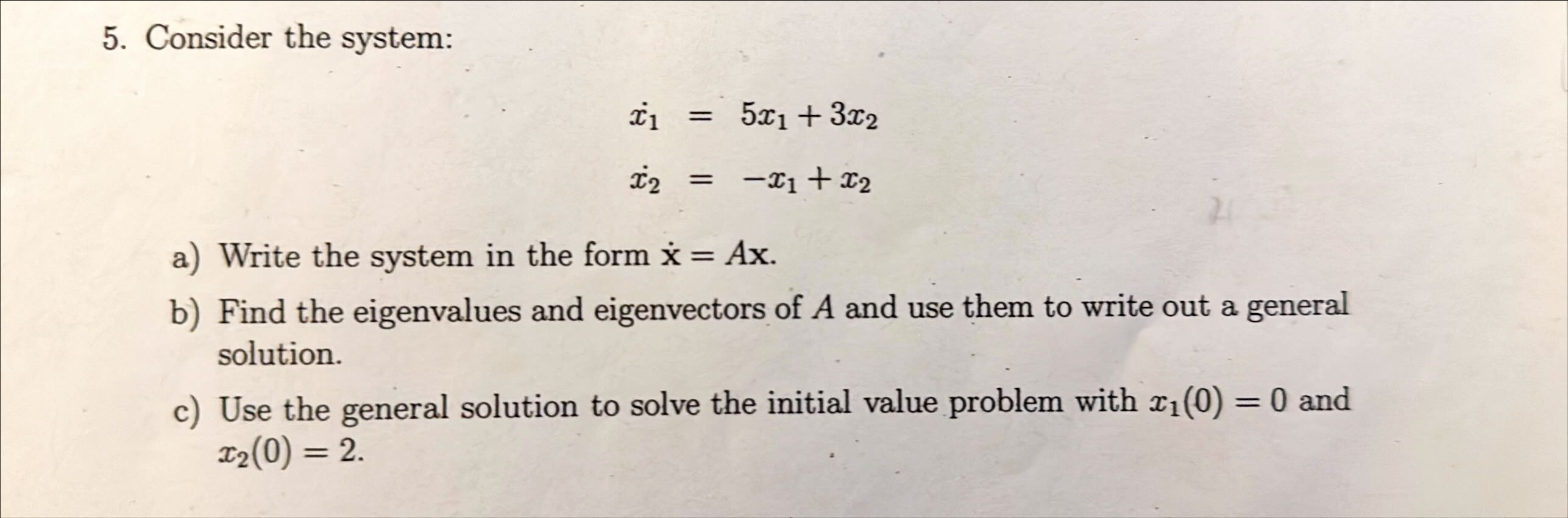 Solved Consider the system:x1˙=5x1+3x2x2˙=-x1+x2a | Chegg.com