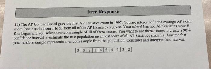 Solved 14) The AP College Board gave the first AP Statistics | Chegg.com