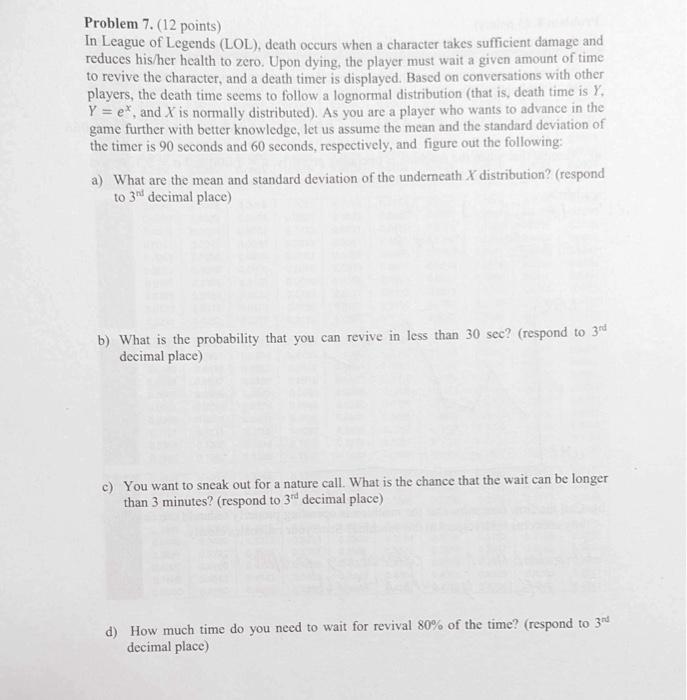 Solved Problem 7. (12 points) In League of Legends (LOL), | Chegg.com
