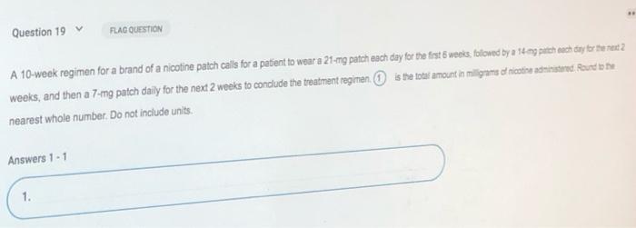 Solved Question 19 FLAG QUESTION A 10-week regimen for a | Chegg.com
