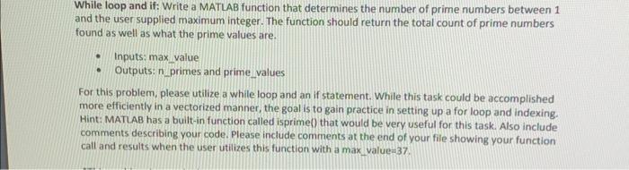 Solved While Loop And If Write A Matlab Function That