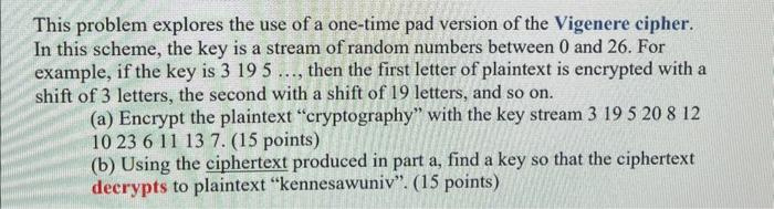 Solved This problem explores the use of a one-time pad | Chegg.com