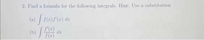Solved 2. Find a formula for the following integrals. Hint: | Chegg.com