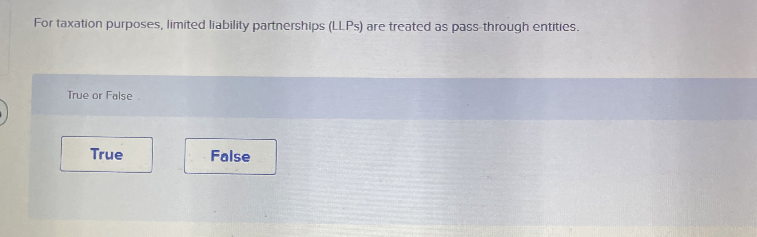 Solved For taxation purposes, limited liability partnerships | Chegg.com
