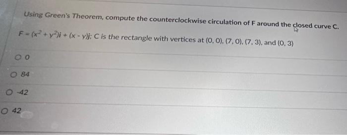 Solved Using Green's Theorem, compute the counterclockwise | Chegg.com