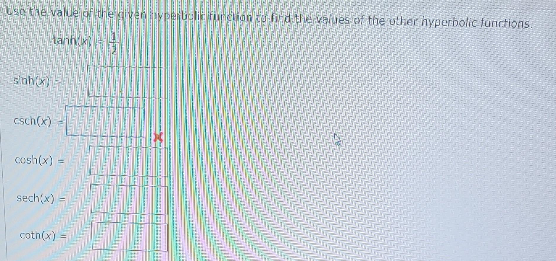 Solved Use the value of the given hyperbolic function to | Chegg.com