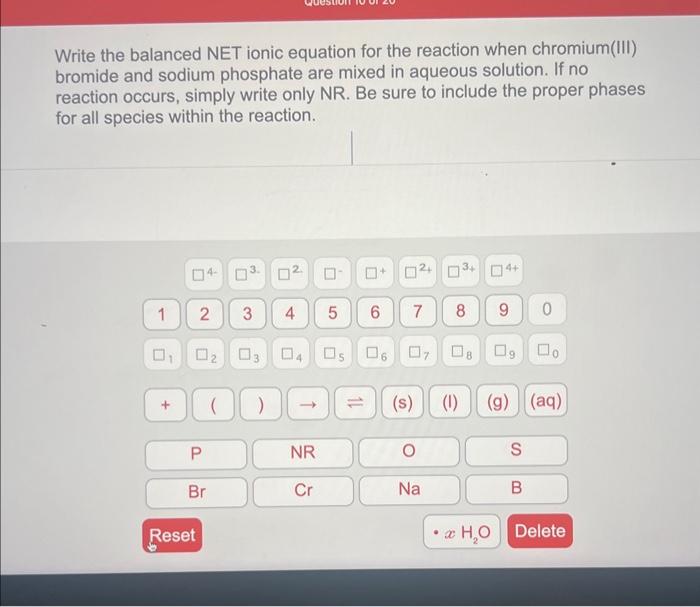 Solved Write The Balanced Net Ionic Equation For The 