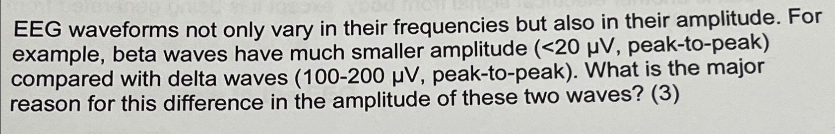 Solved EEG waveforms not only vary in their frequencies but | Chegg.com