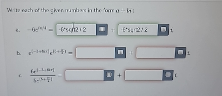 Solved Write each of the given numbers in the form a+bi | Chegg.com