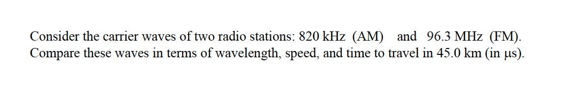 Solved Consider the carrier waves of two radio stations: | Chegg.com