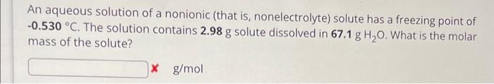 Solved An aqueous solution of a nonionic (that is, | Chegg.com