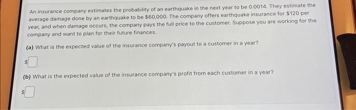 Solved An insurance company estimates the probability of an | Chegg.com