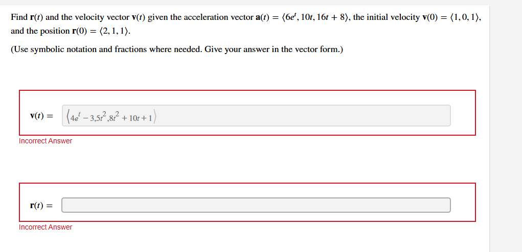 Solved Find r(t) ﻿and the velocity vector v(t) ﻿given the | Chegg.com