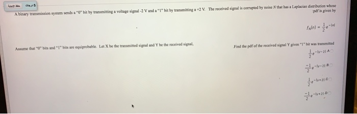 Solved و فرهت A binary transmission system sends a "bit by | Chegg.com
