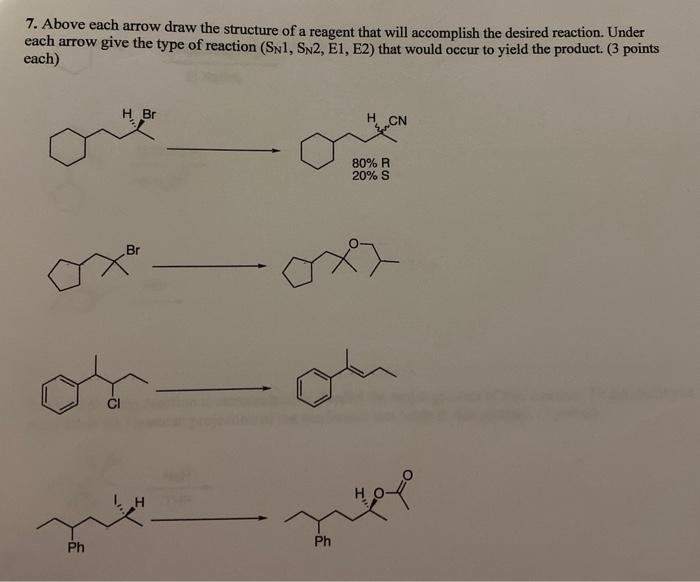Solved Above each arrow draw the structure of a reagant that | Chegg.com