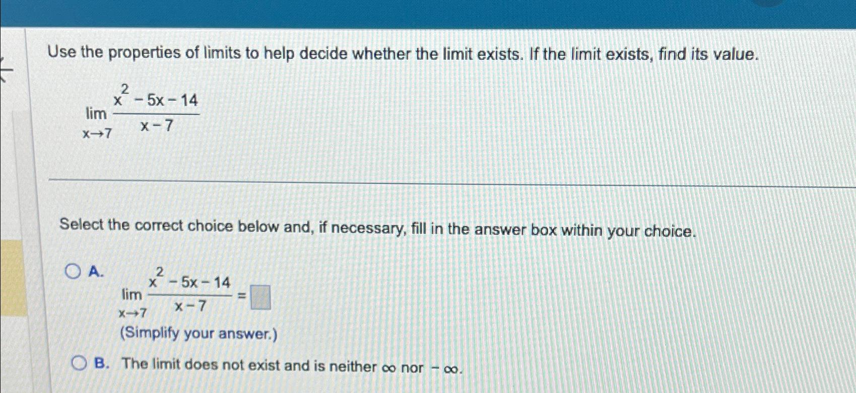 Solved Use the properties of limits to help decide whether | Chegg.com