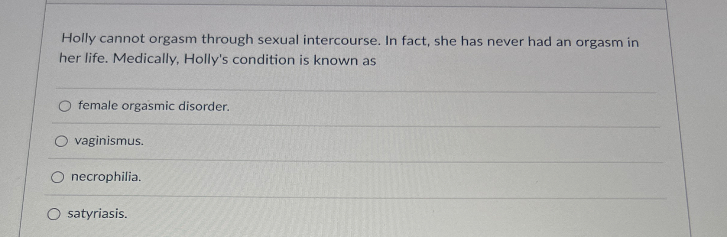 Solved Holly cannot orgasm through sexual intercourse. In | Chegg.com