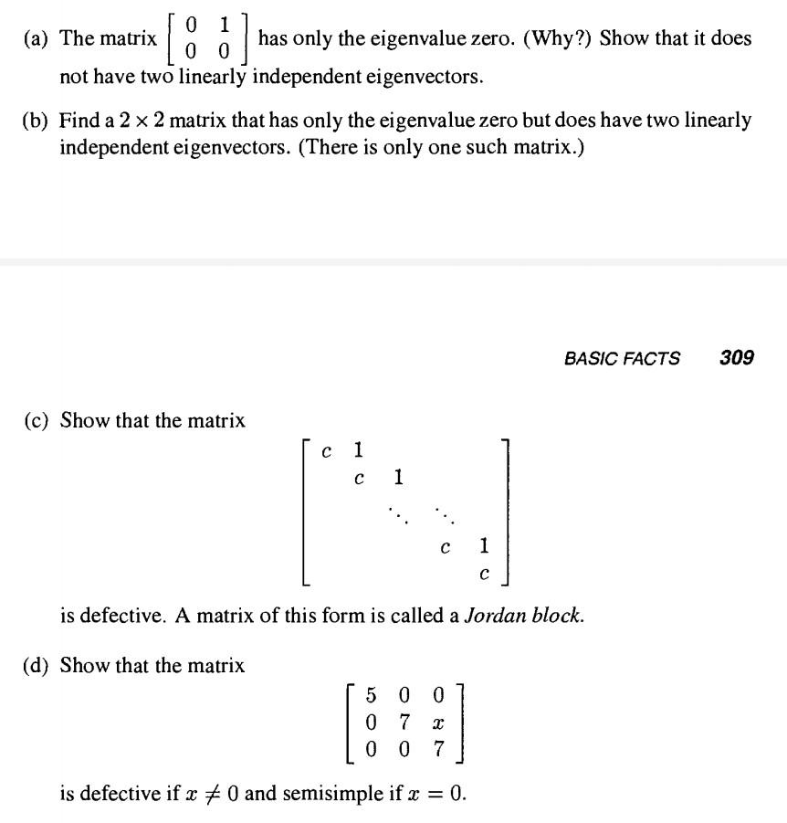 Solved (a) The matrix [0010] has only the eigenvalue zero. | Chegg.com