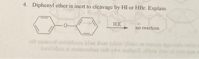 Solved 4. Diphenyl ether is inert to cleavage by HI or HBr. | Chegg.com