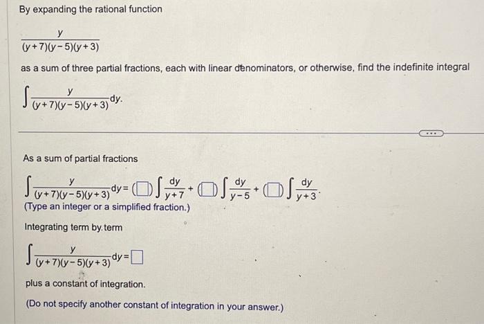 Solved By expanding the rational function (y+7)(y−5)(y+3)y | Chegg.com