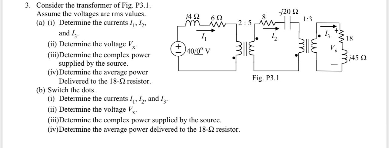 Solved Consider the transformer of Fig. P3.1. ﻿Assume the | Chegg.com
