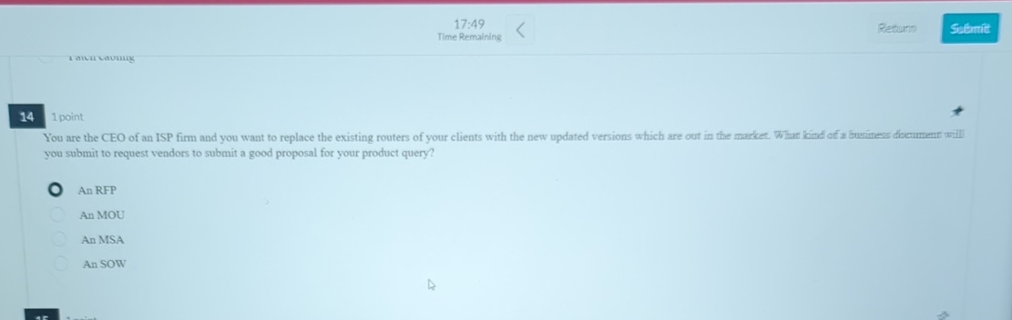 Solved 17:49Time Remaining141 ﻿pointYou are the CEO of an | Chegg.com