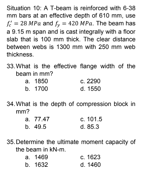 Solved Situation 10: A T-beam is reinforced with 6-38mm | Chegg.com