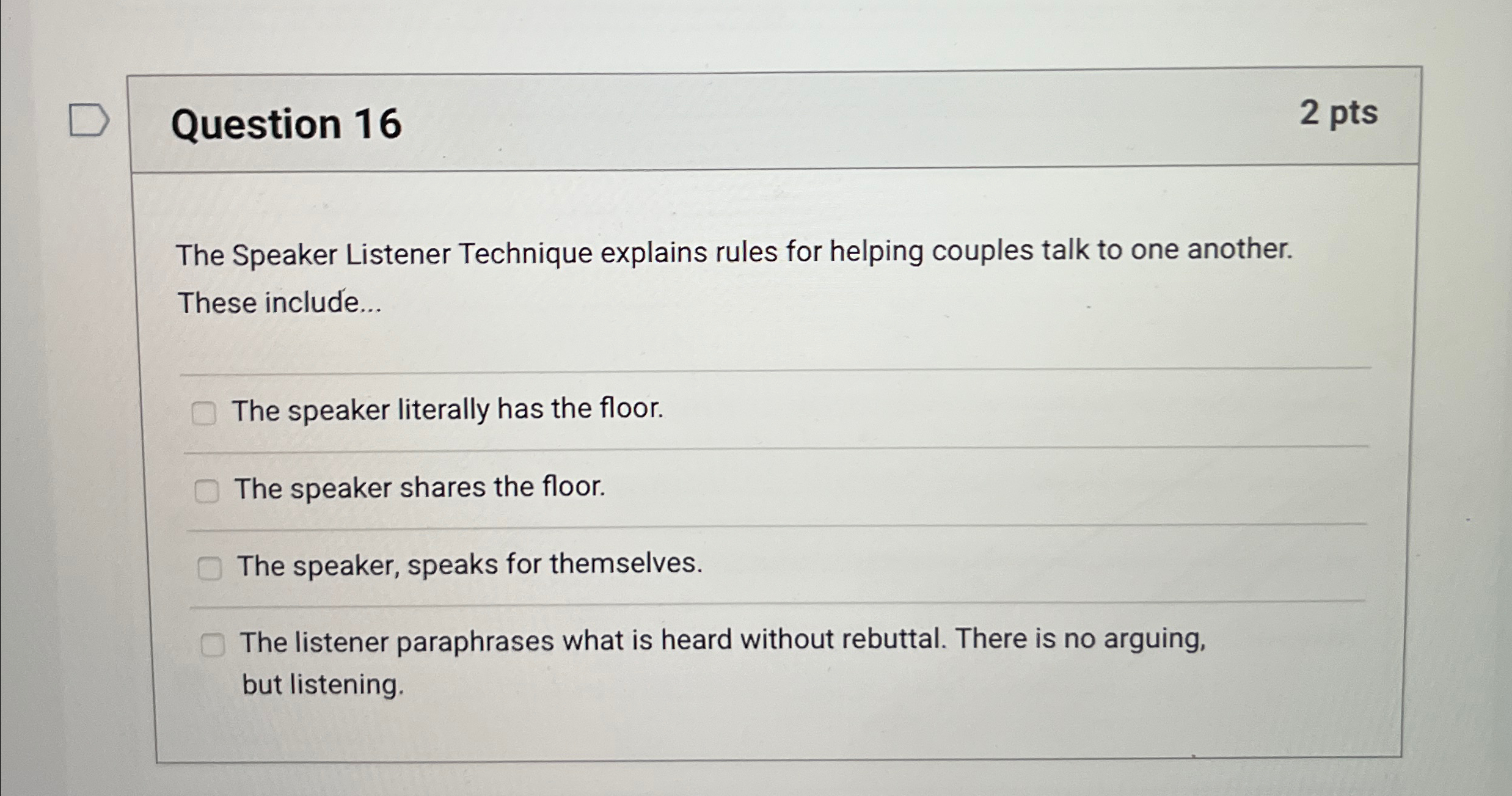 Solved Question 162 ﻿ptsThe Speaker Listener Technique | Chegg.com