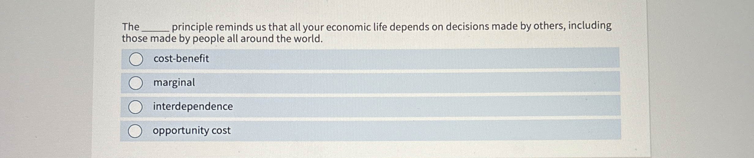 Solved The q, ﻿principle reminds us that all your economic | Chegg.com