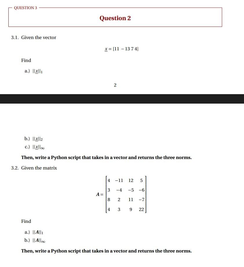 Solved 3.1. Given the vector x=[11−1374] Find a.) ∥x∥1 2 b.) | Chegg.com