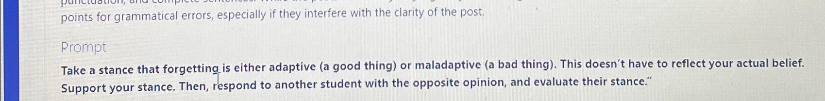 Solved Take a stance that forgetting is either adaptive (a | Chegg.com