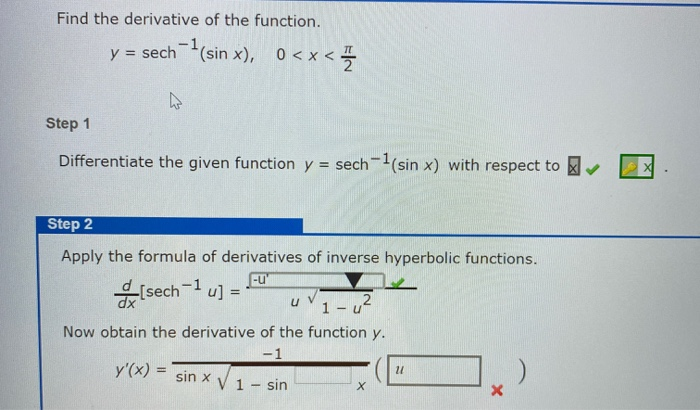 Solved Find the derivative of the function. y = sech -7(sin | Chegg.com