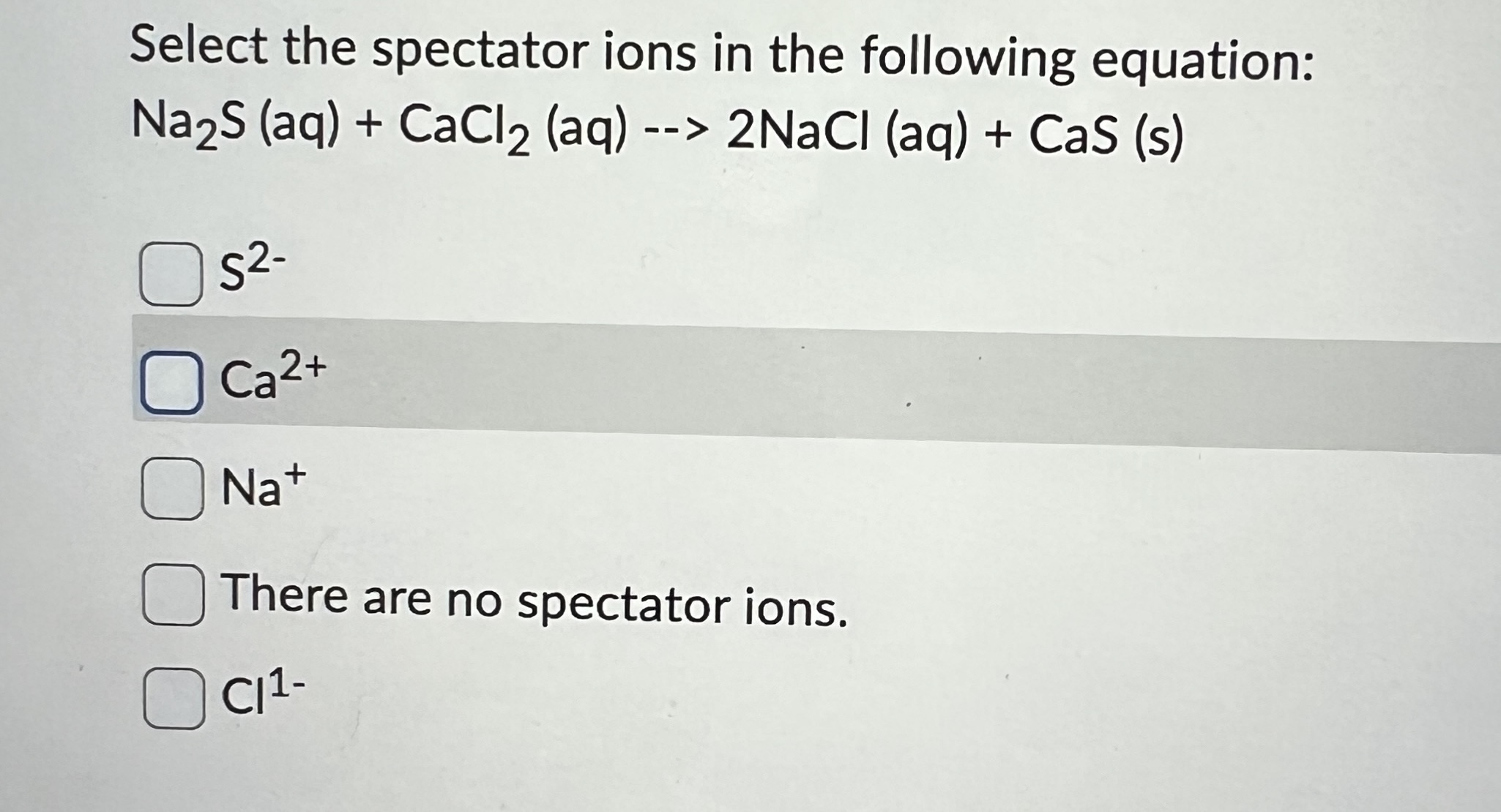 Solved Select the spectator ions in ﻿the following | Chegg.com