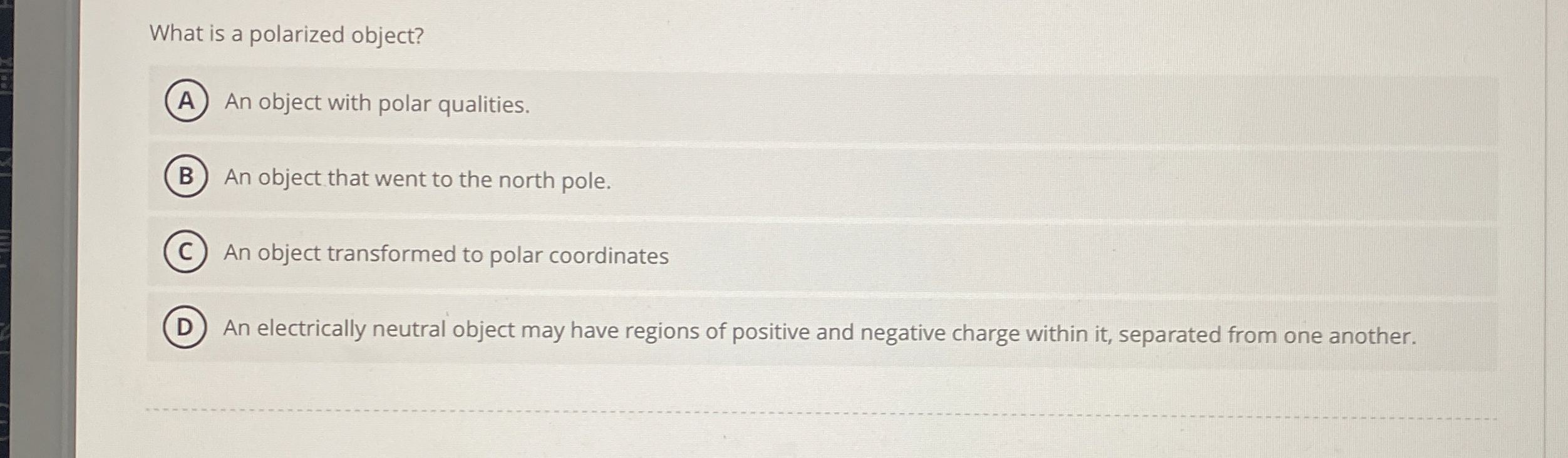 Solved What is a polarized object?An object with polar | Chegg.com
