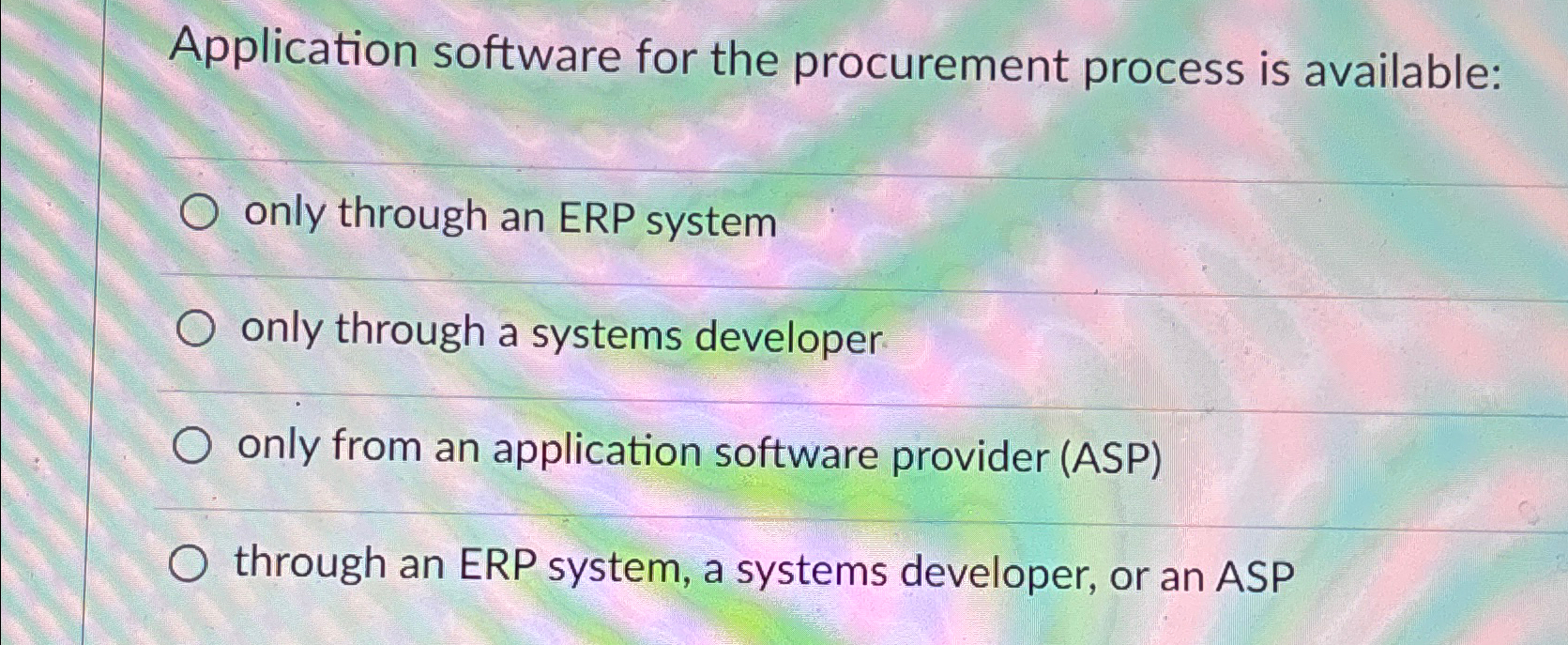 Solved Application software for the procurement process is | Chegg.com