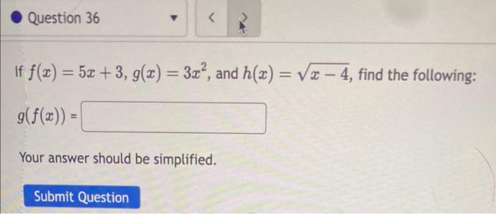 Solved If f(x)=5x+3,g(x)=3x2, and h(x)=x−4, find the | Chegg.com