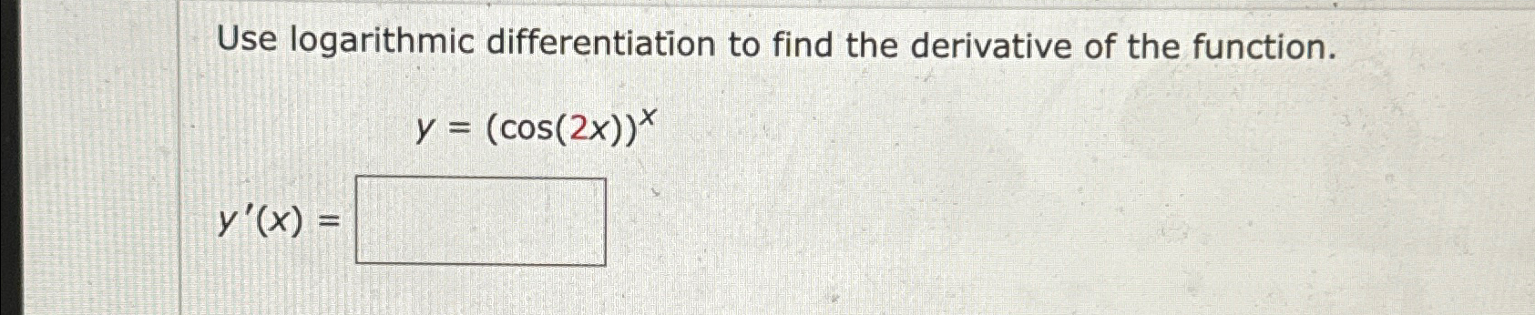 Solved Use logarithmic differentiation to find the | Chegg.com