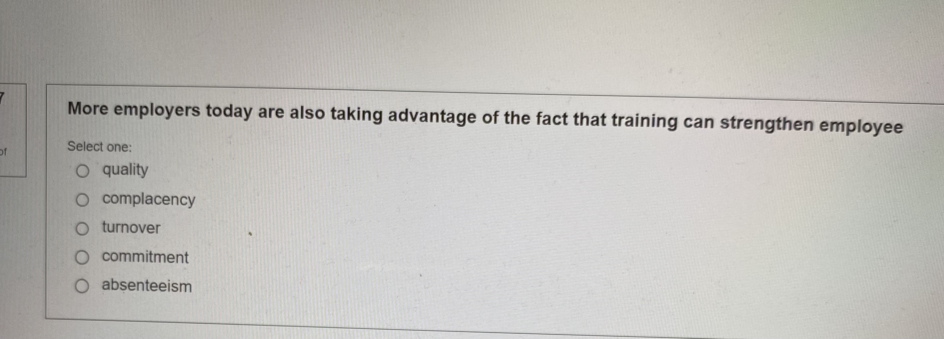 Solved More employers today are also taking advantage of the | Chegg.com