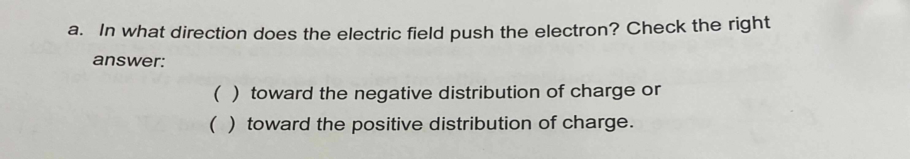 Solved a. ﻿In what direction does the electric field push | Chegg.com
