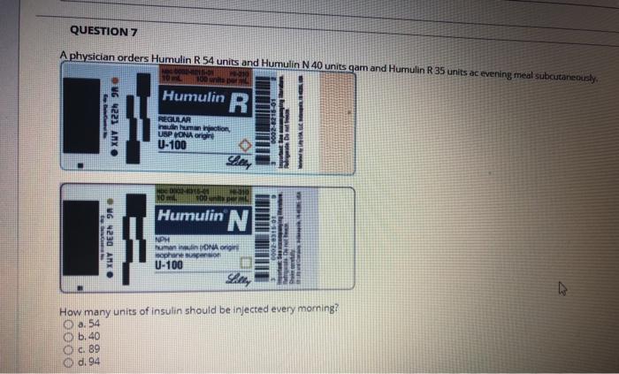 Solved QUESTION 7 A physician orders Humulin R 54 units and | Chegg.com