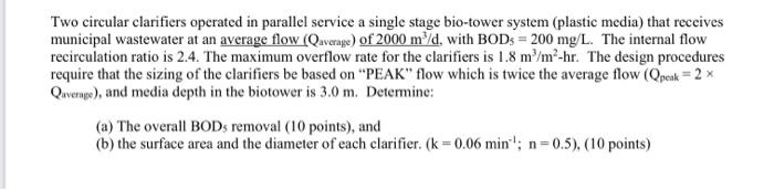 Solved Two circular clarifiers operated in parallel service | Chegg.com
