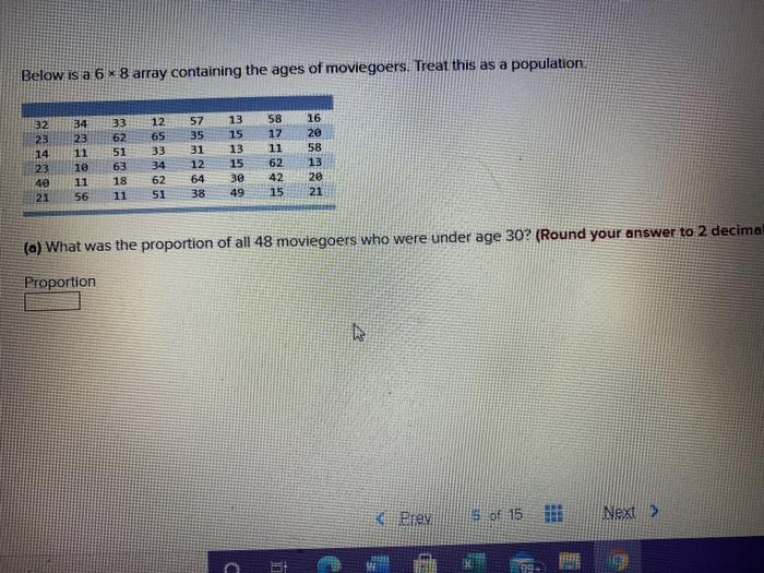 Solved Below is a 6 x 8 array containing the ages of | Chegg.com
